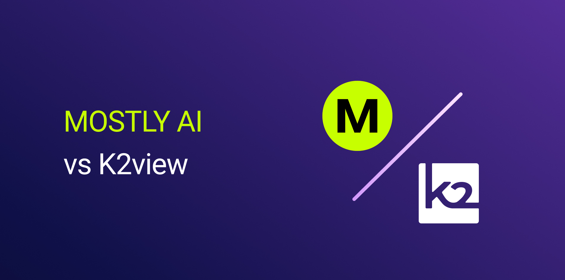 MOSTLY AI vs K2view Synthetic Data Generation